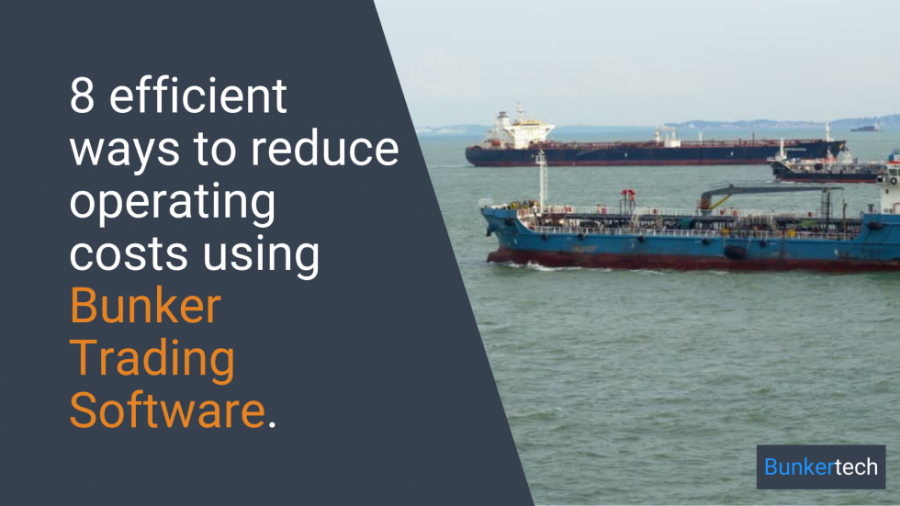 8 efficient ways to reduce operating costs using Bunker Trading ...