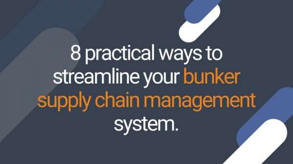 8 practical ways to streamline your bunker supply chain management ...
