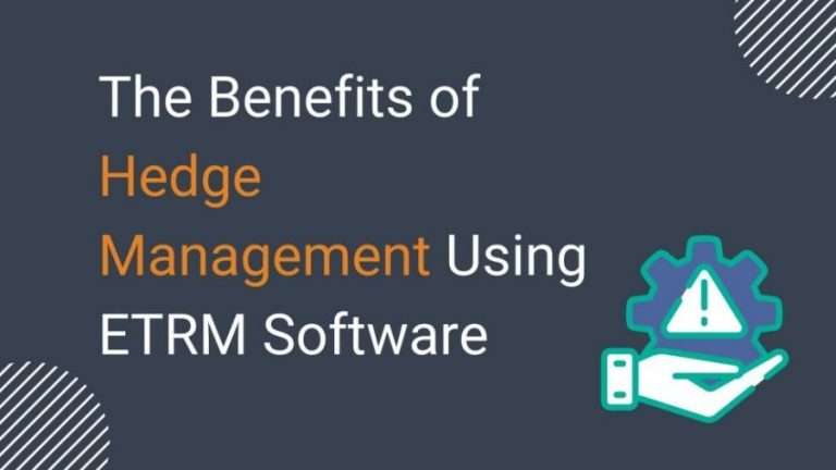 The Benefits of Hedge Management Using ETRM Software - Inatech